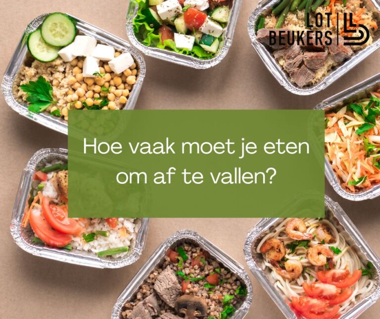 Hoe vaak moet je eten om af te vallen? | Lot Beukers
